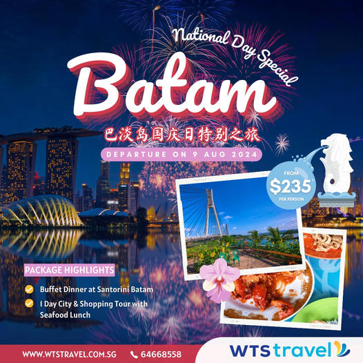 Celebrate National Day with a special getaway to Batam - WTS Travel ...